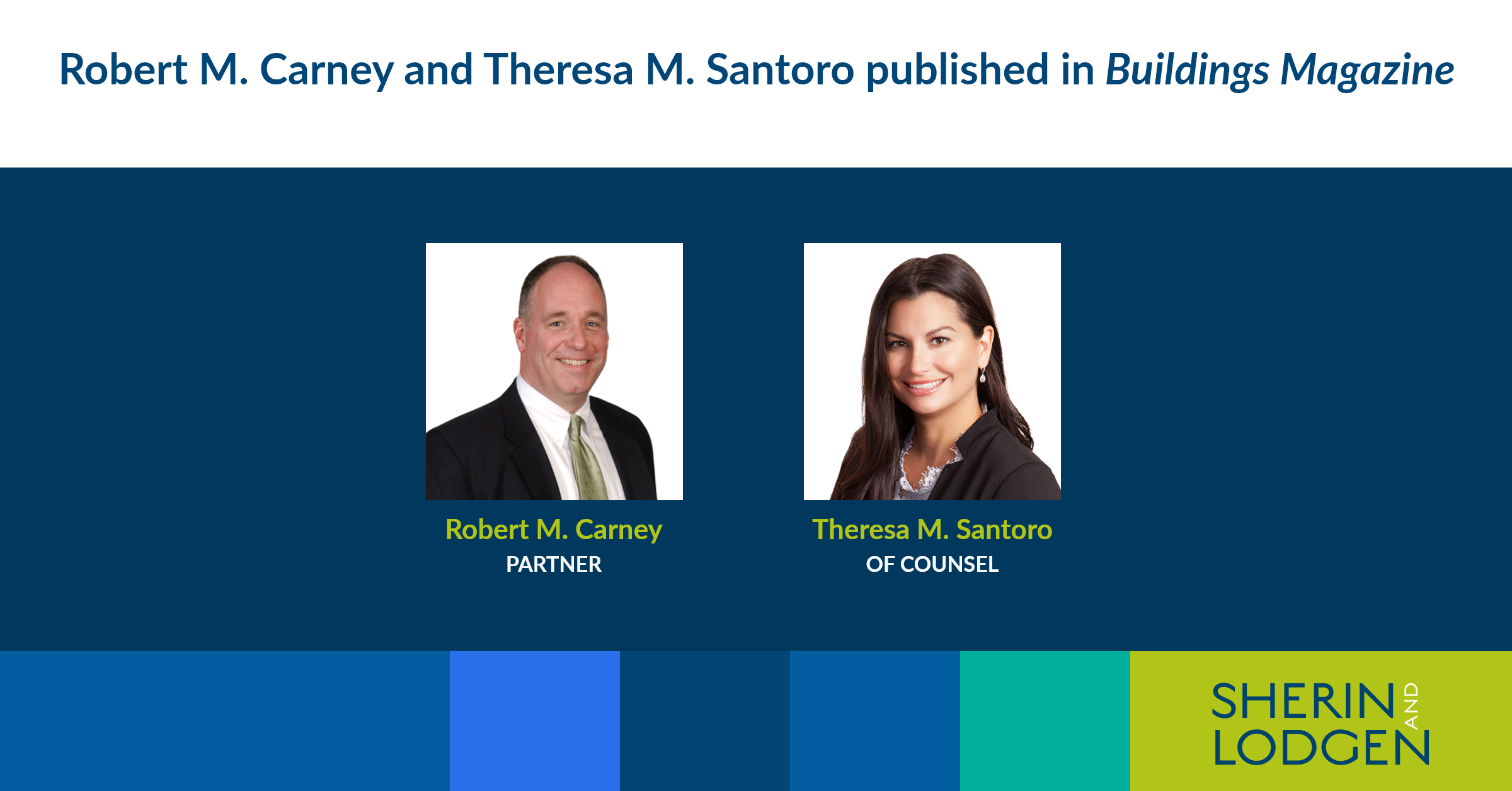 Robert M. Carney and Theresa M. Santoro published in Buildings Magazine on updating commercial ...