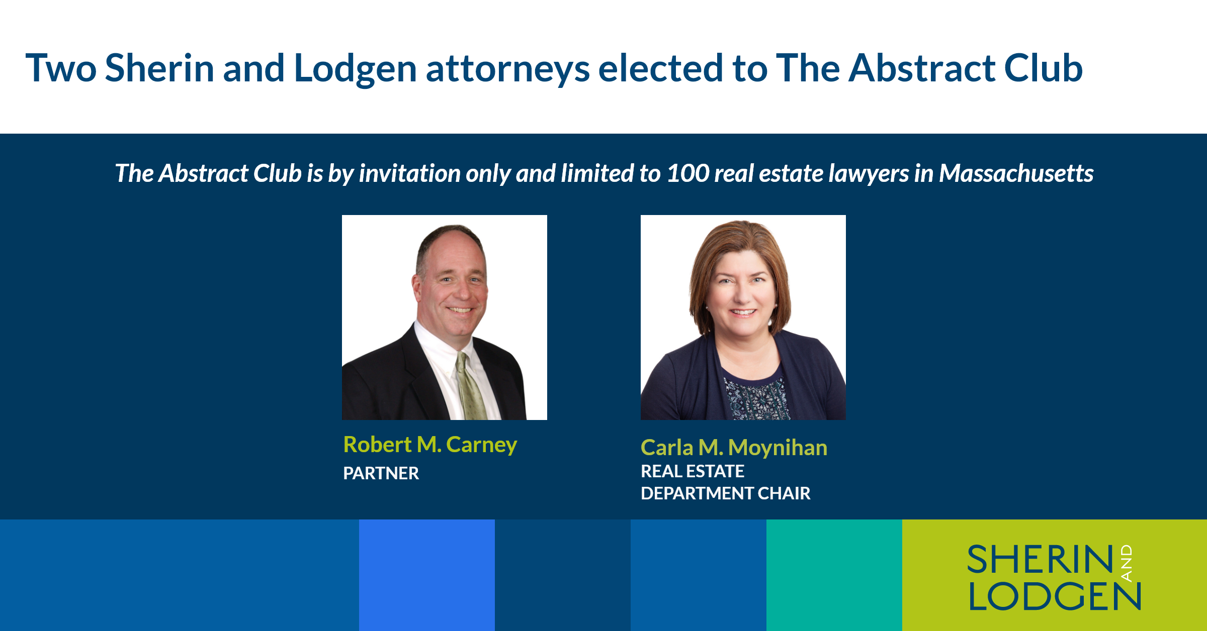 Sherin and Lodgen attorneys, Robert M. Carney and Carla M. Moynihan ...