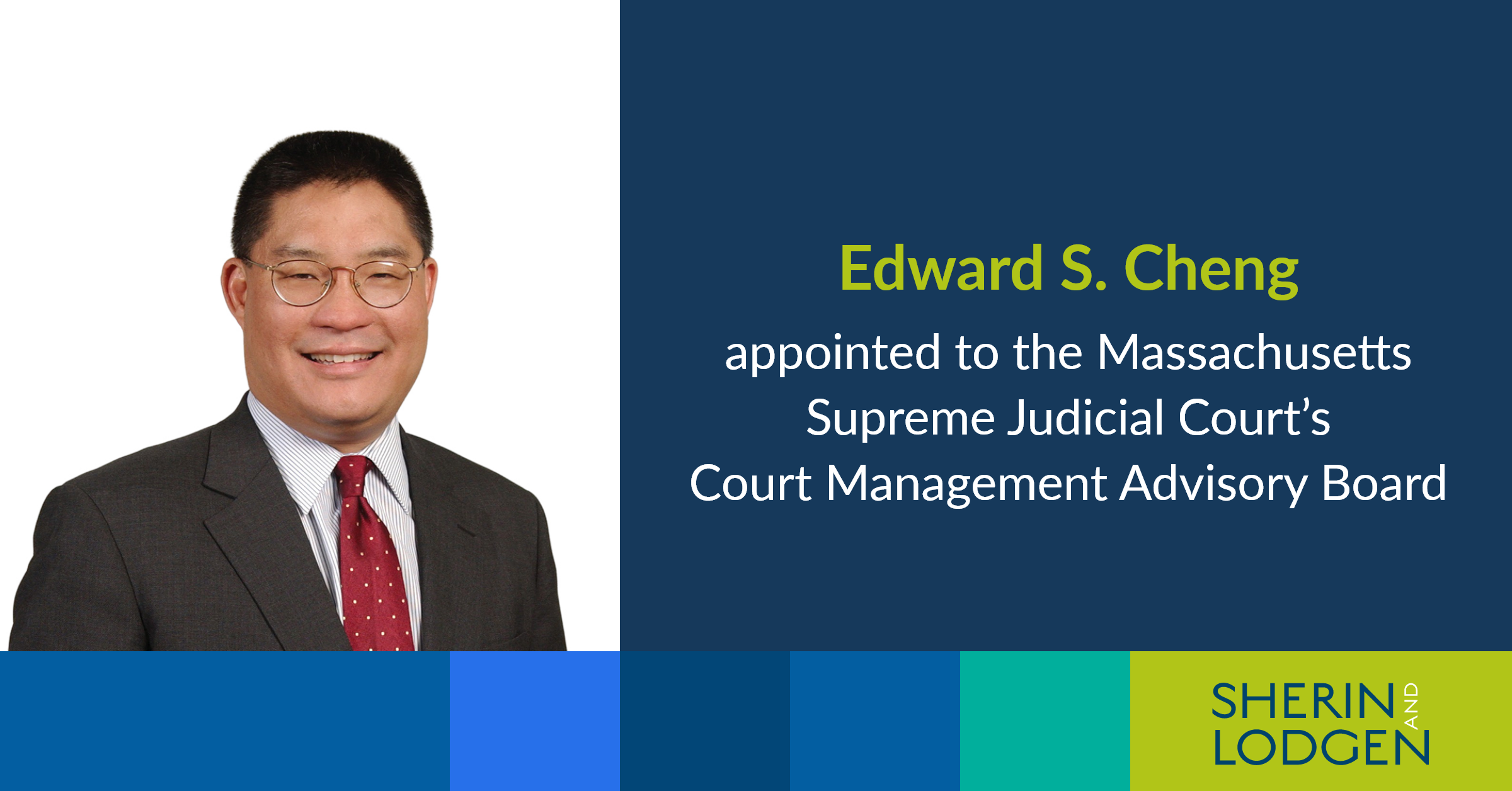 Sherin and Lodgen partner Edward S. Cheng appointed to the ...