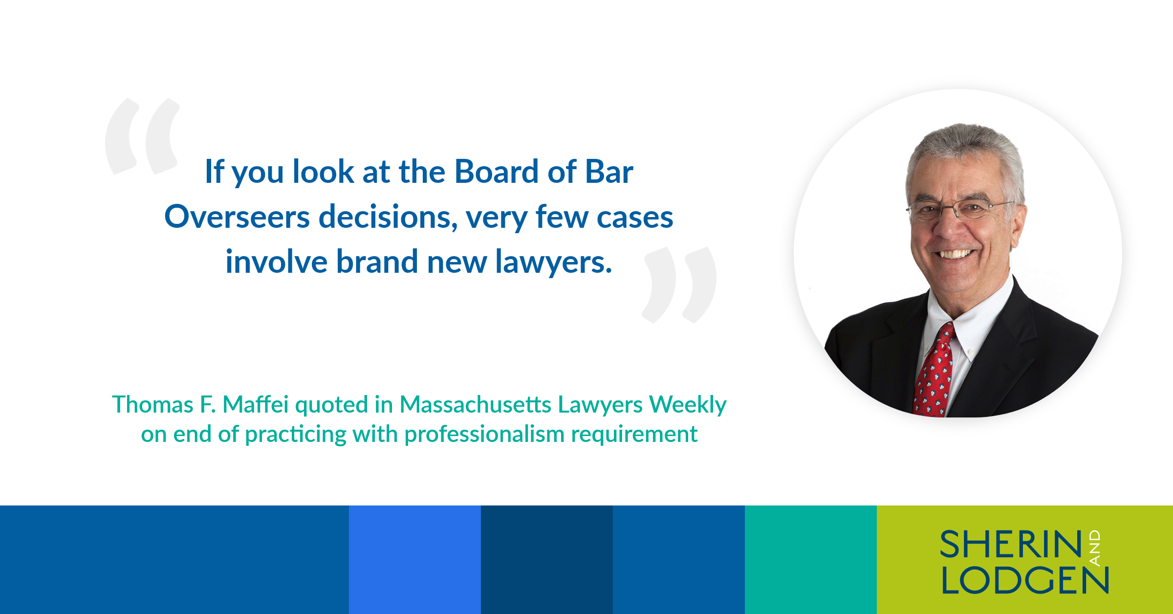 Thomas F. Maffei quoted in Massachusetts Lawyers Weekly on end of ...
