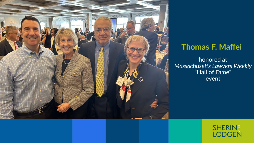 Thomas F. Maffei honored at Massachusetts Lawyers Weekly “Hall of Fame ...