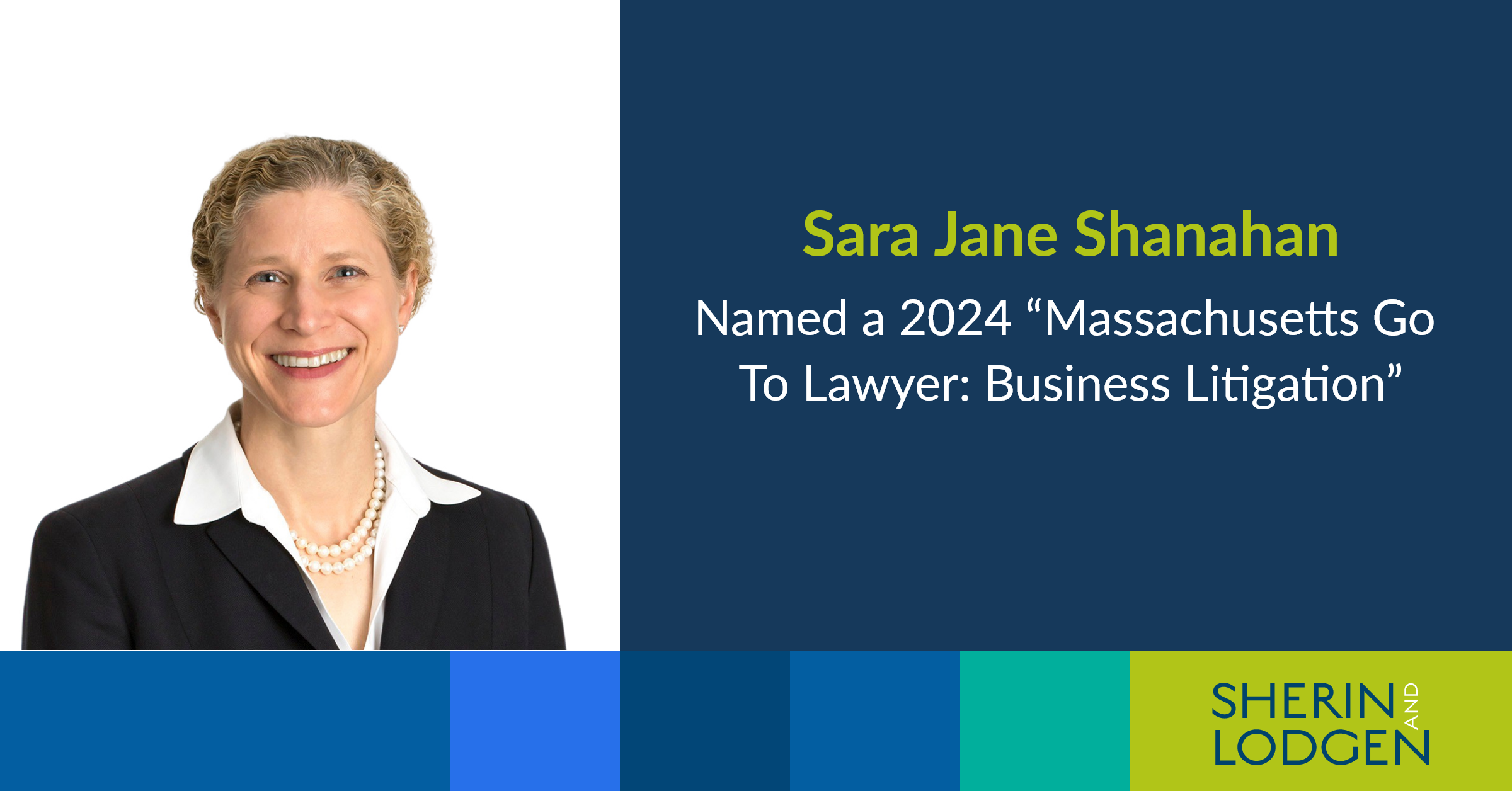 Sara Jane Shanahan Named a 2024 “Massachusetts Go To Lawyer: Business ...