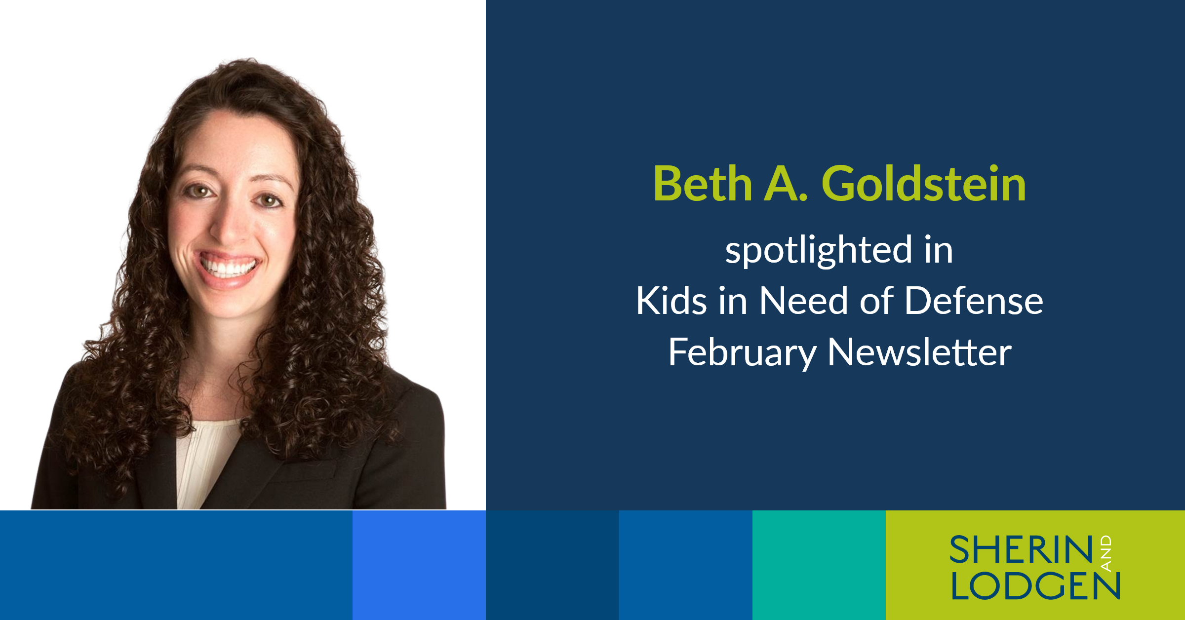 Beth A. Goldstein spotlighted in the Kids in Need of Defense February ...