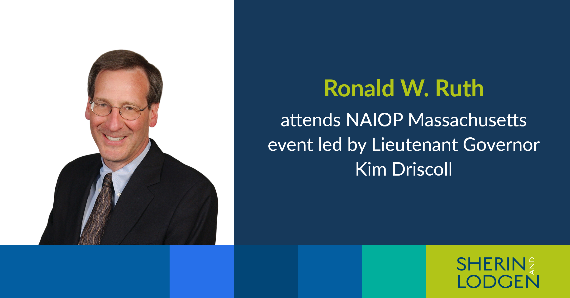 Ronald W. Ruth attends NAIOP Massachusetts event led by Lieutenant ...